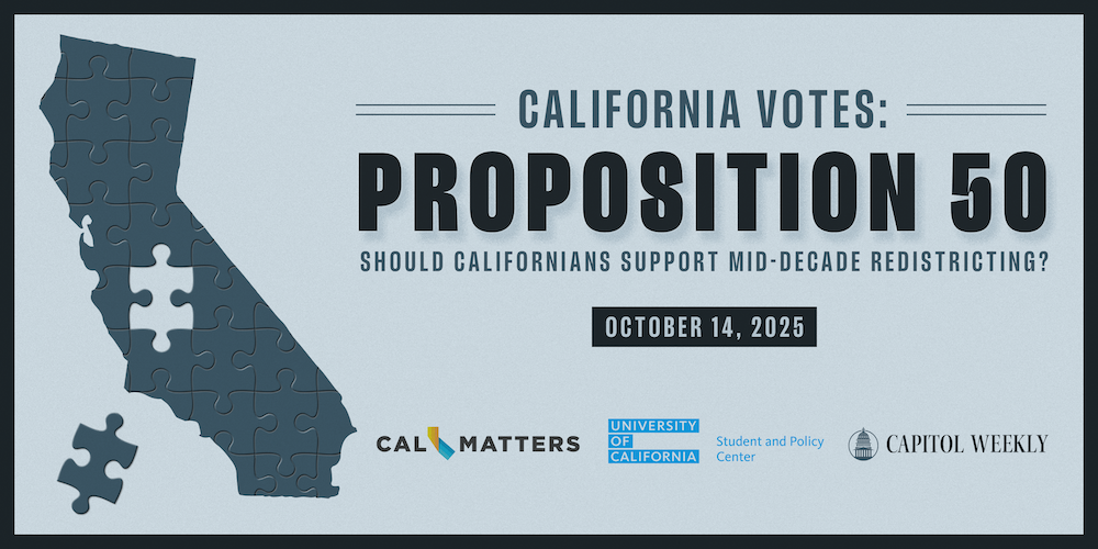 California Votes: Proposition 50 - October 14, 2025 - Capitol Weekly ...
